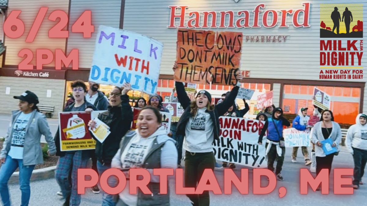 June 24th: Announcing the Maine march on Hannaford! | Migrant Justice ...